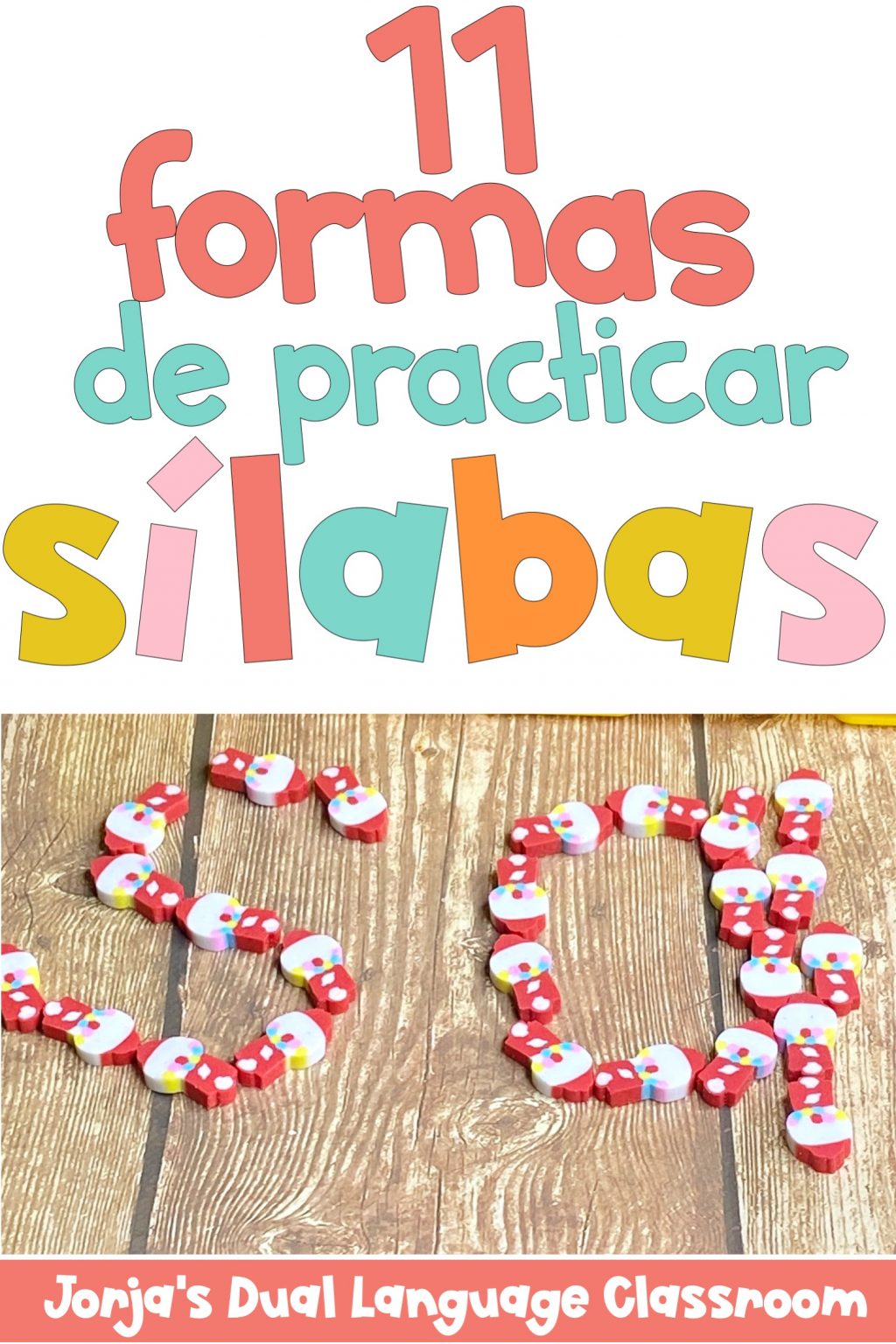 11 formas de practicar sílabas - Jorja's Dual Language Classroom