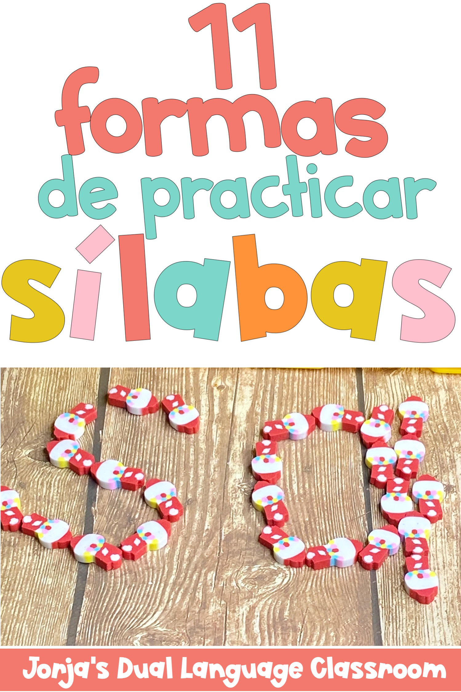 11 formas de practicar sílabas - Jorja's Dual Language Classroom