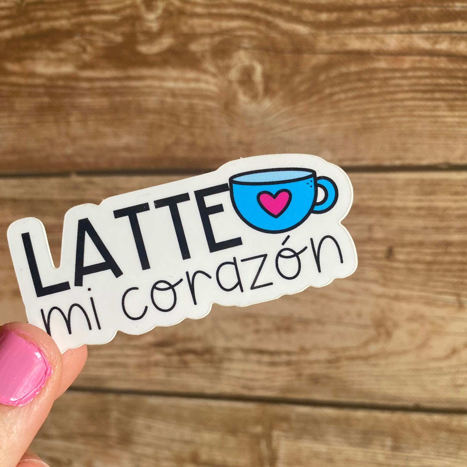 Latte mi corazón STICKER - Jorja's Dual Language Classroom