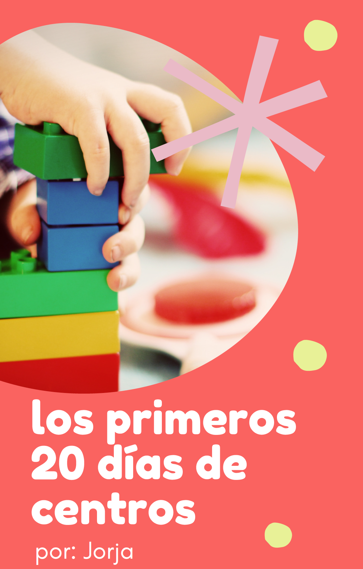 La primera semana de kínder - Jorja's Dual Language Classroom