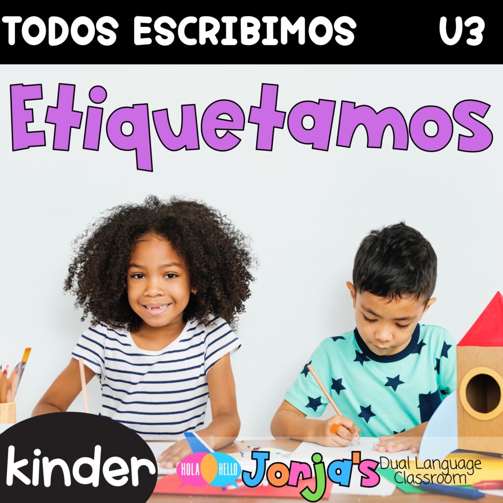 Todos escribimos UNIDAD 3 Etiquetamos Escritura en español Kinder ...
