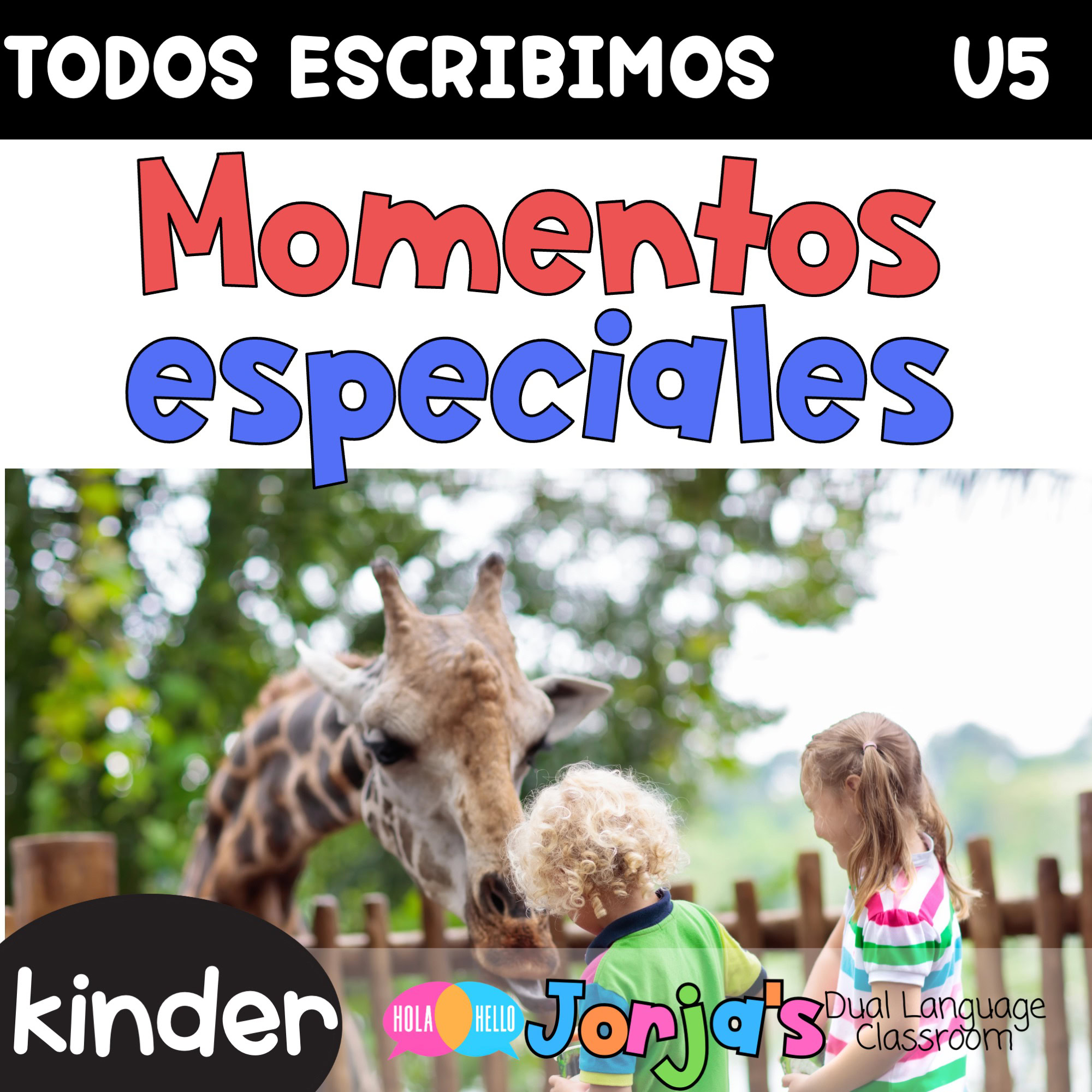 Todos escribimos Unidad 5 Momentos especiales Writing Curriculum in ...